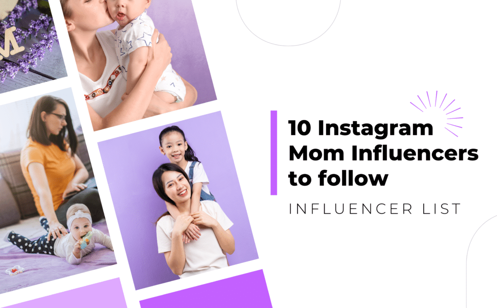 10 Mom Influencers To Follow On Instagram In 2026